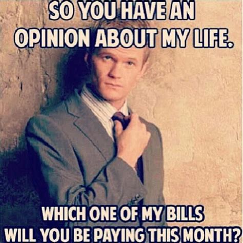 You Dont Pay My Bills Quotes Quotesgram