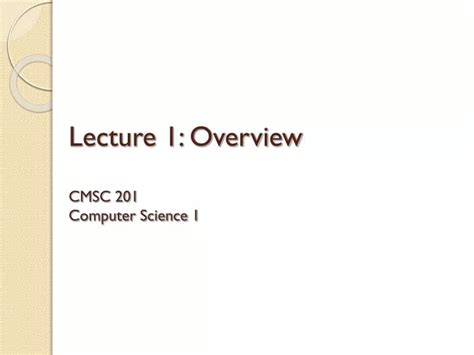 Ppt Lecture 1 Overview Cmsc 201 Computer Science 1 Powerpoint Presentation Id5750209