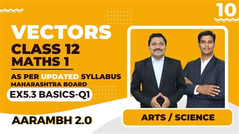 Chp5 Vectors Lec 10 Aarambh 20 Batch Hsc Board Maharashtra Dinesh Sir Youtube