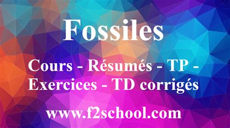 Fossiles Cours Résumés Tp Exercices Td Corrigés F2school