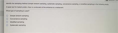 Solved Identify The Sampling Method Simple Random Sampling