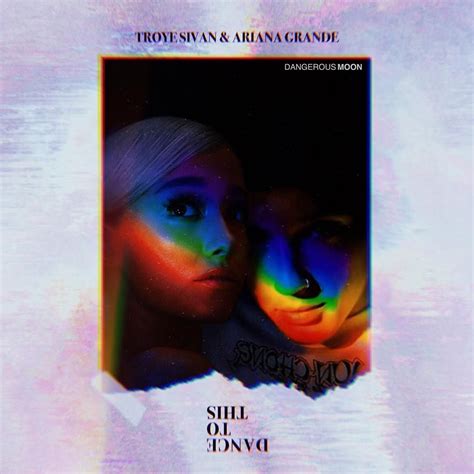 Dance To This By Troye Sivan And Ariana Grande Fan Made Cover Art By