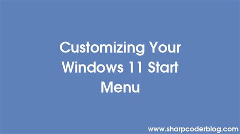 התאמה אישית של תפריט התחל של windows 11 sharp coder blog