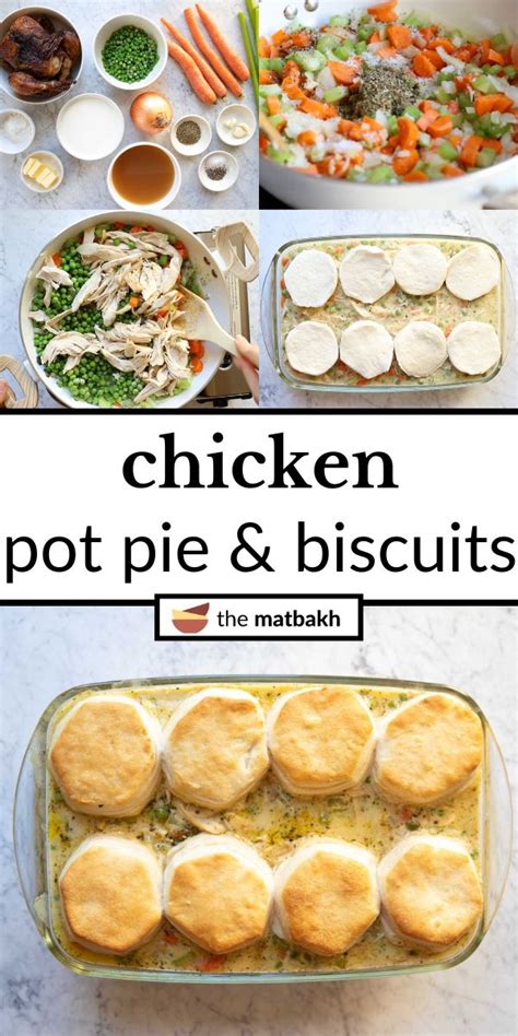 Chicken Pot Pie And Biscuits Are Shown In This Collage With Text Overlay