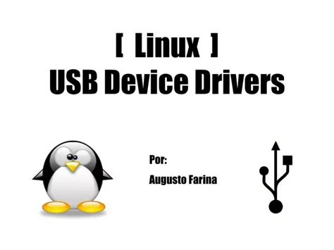 Ppt [ Linux ] Usb Device Drivers Powerpoint Presentation Free Download Id 4509165