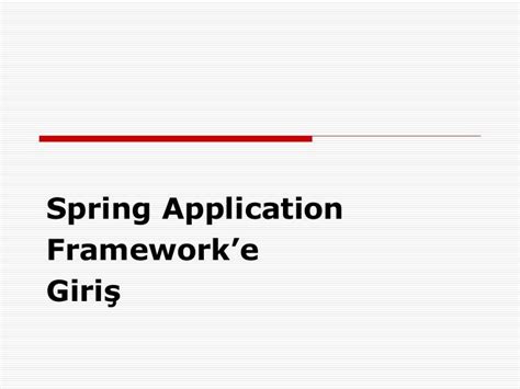 Spring Application Framework
