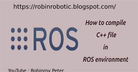 How To Compile C File In Ros Environment Rarduino