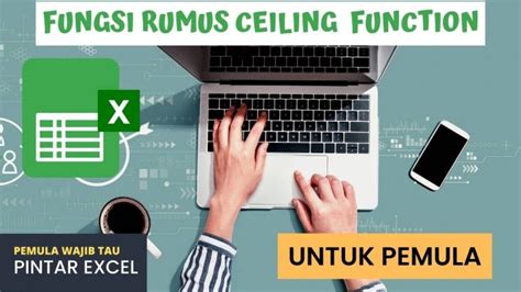 Fungsi Excel Ceiling Function Membulatkan Angka