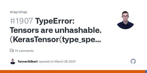 TypeError Tensors Are Unhashable KerasTensor Type Spec TensorSpec Shape None