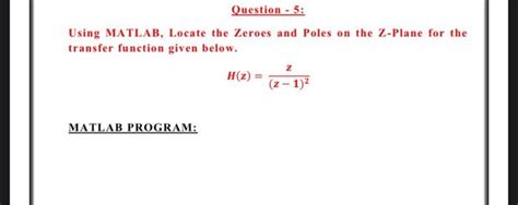 Question 2 Using Matlab Find The Output Of The