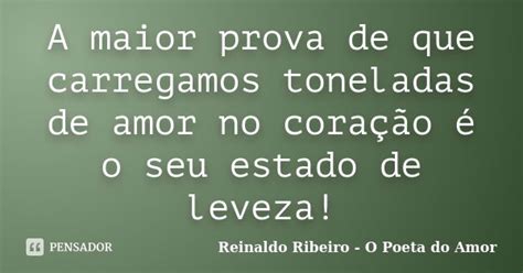 A Maior Prova De Que Carregamos Reinaldo Ribeiro O Poeta Pensador