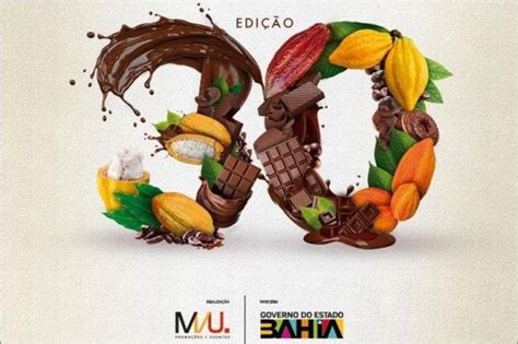 30ª Edição Do Chocolat Festival Em Ilhéus Começa Nesta Quinta