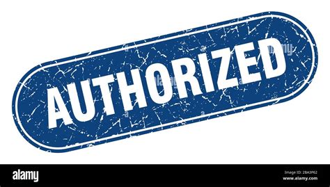 Authorized Sign Authorized Grunge Blue Stamp Label Stock Vector Image Art Alamy