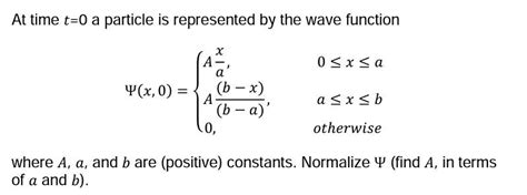 Solved At Time T 0 A Particle Is Represented By The Wave