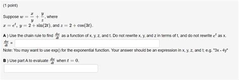 solved 1 point suppose w yx zy where x et y 2 sin 2t