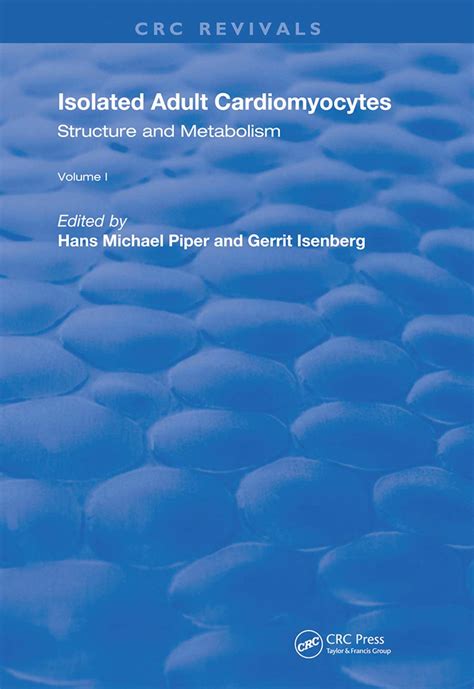 Isolated Adult Cardiomyocytes Structure And Metabolism 1 Routledge