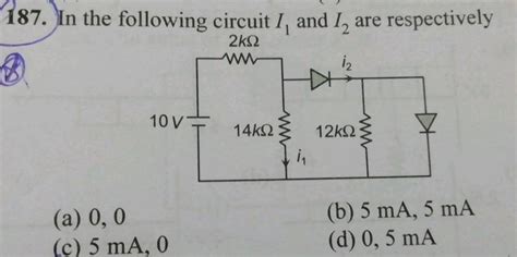 In The Following Circuit I1 And I2 Are Respectively Filo