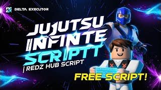 Jujutsu Infinite Script Redz Hub Op Features Roblox Executors Mp