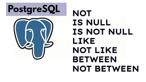 Like Between Is Null Not In Postgresql 2022 Class 14 Youtube