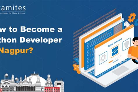 How To Become A Python Developer In Nagpur Datamites Offical Blog