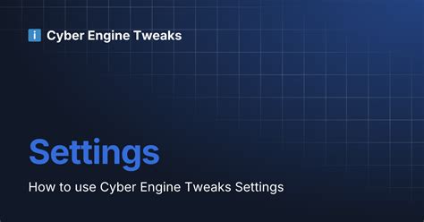 Settings Cyber Engine Tweaks