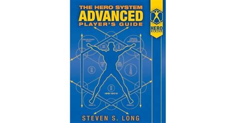 Hero System 6th Edition Advanced Players Guide By Steven S Long