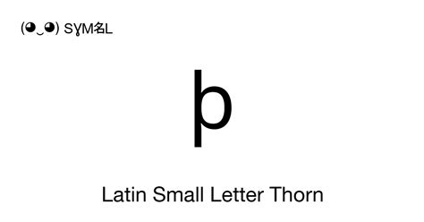 þ Latin Small Letter Thorn symbol meaning copy and paste unicode