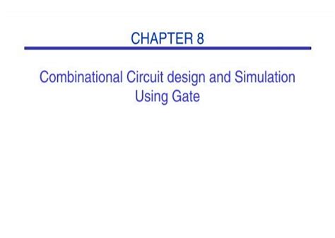 Chapter 8 Combinational Circuit Design And Simulation Using Gate