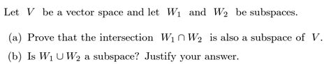 solved let v be a vector space and let w1 and w2 be