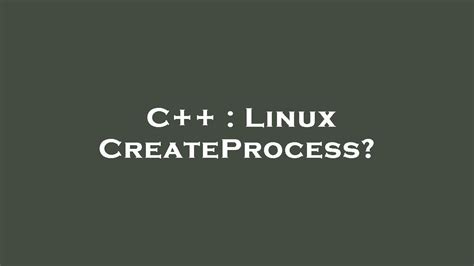 C Linux Createprocess Youtube