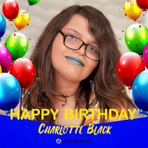 GroobyGirls On Twitter We Want To Celebrate Charlotte Black S
