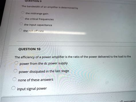 SOLVED QUESTION The Bandwidth Of An Amplifier Is Determined By O The Midrange Gain O The
