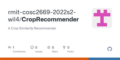 Github Rmit Cosc2669 2022s2 Wil4croprecommender A Crop Similarity Recommender