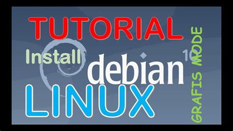 Tutorial Instalasi Linux Debian 10 Gui Apa Itu Linux Debian 10 Youtube