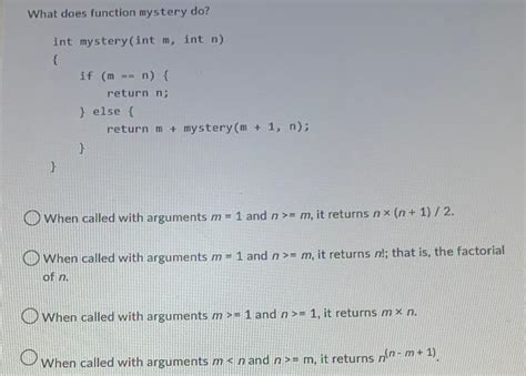 Solved What Does Function Mystery Do Int Mystery Int M Chegg Com