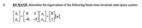 Solved BY HAND Determine The Eigenvalues Of The Following Chegg