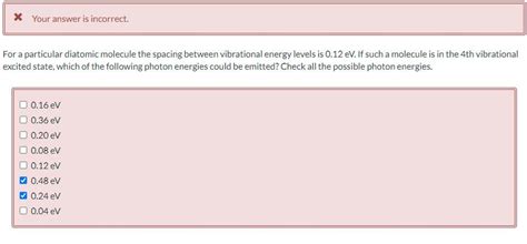 Solved Your Answer Is Incorrect For A Particular Diatomic