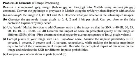SOLVED Problem 4 Elements Of Image Processing Read In A Compressed