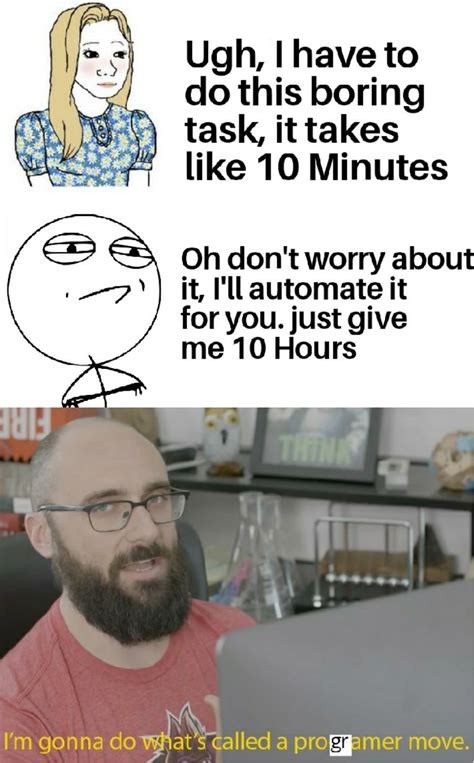 Ah Yes The Programmer Move ·