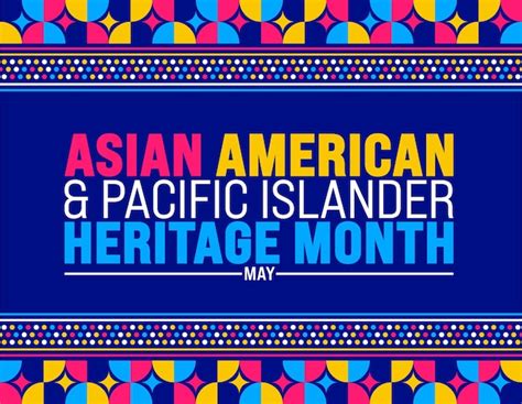Premium Vector May Is Asian American And Pacific Islander Heritage