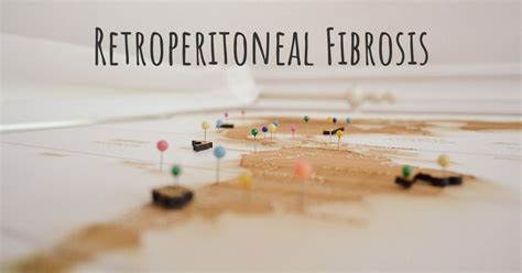 Retroperitoneal Fibrosis Diseasemaps