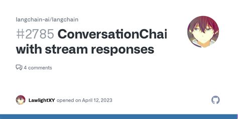 Conversationchain With Stream Responses · Issue 2785 · Langchain Ai