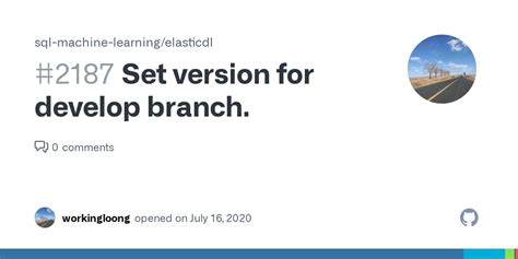 Set Version For Develop Branch · Issue 2187 · Sql Machine Learning
