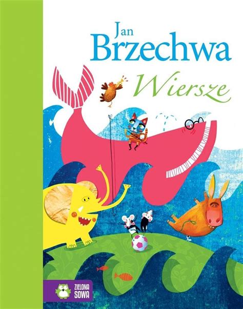WIERSZE JAN BRZECHWA JAN BRZECHWA 7177544528 Oficjalne Archiwum