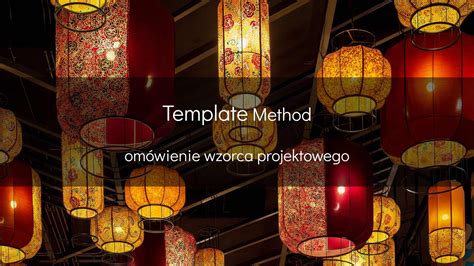 Wzorzec Projektowy Template Method Devszczepaniak Pl