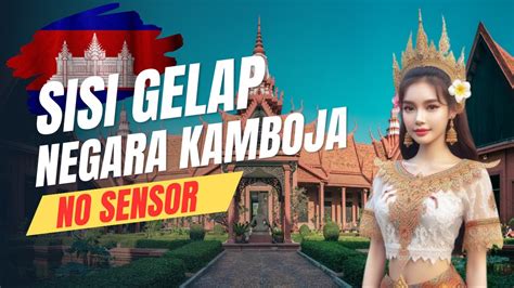 DIJULUKI NERAKA DUNIA INILAH SISI GELAP NEGARA KAMBOJA Cambodia