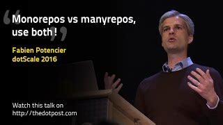 Monolith Repositories Vs Many Repositories DotScale Devconf Net