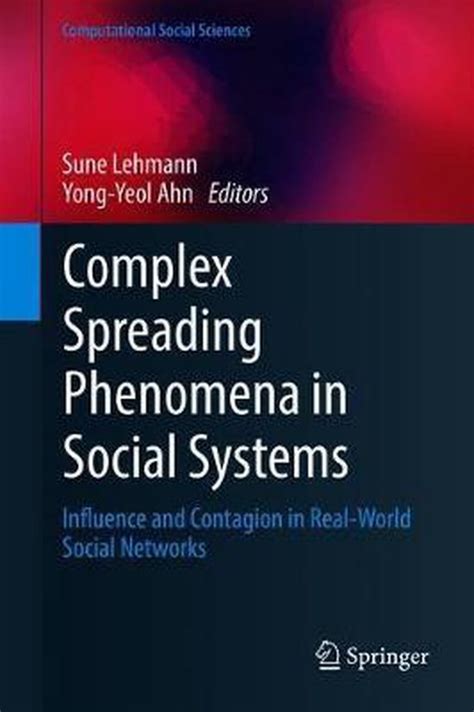 Computational Social Sciences Complex Spreading Phenomena In Social