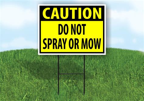 Buy Work House Signs Single Sided Sign Caution Do Not Spray Or Mow