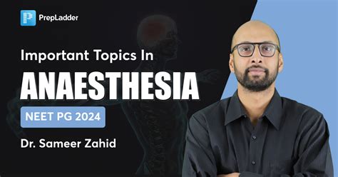 Important Topics In Anesthesia For NEET PG PrepLadder